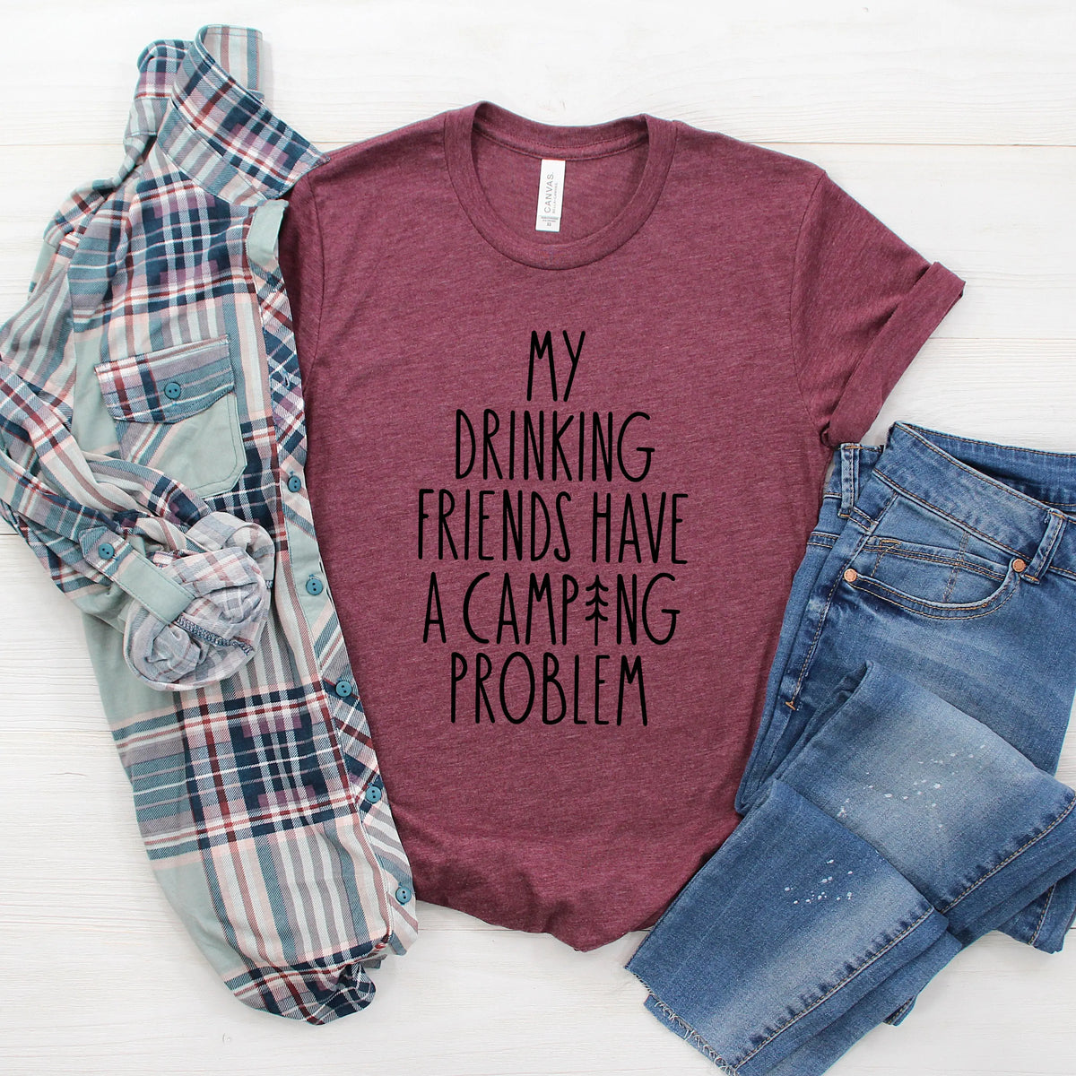 tshirt camping My Camping Friends have a Drinking Problem T-shirt ...